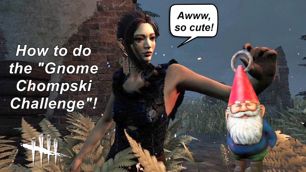 Dead By Daylight| How to complete the Gnome Chompski garden gnome charm challenge!｜デッドバイデイライト ...